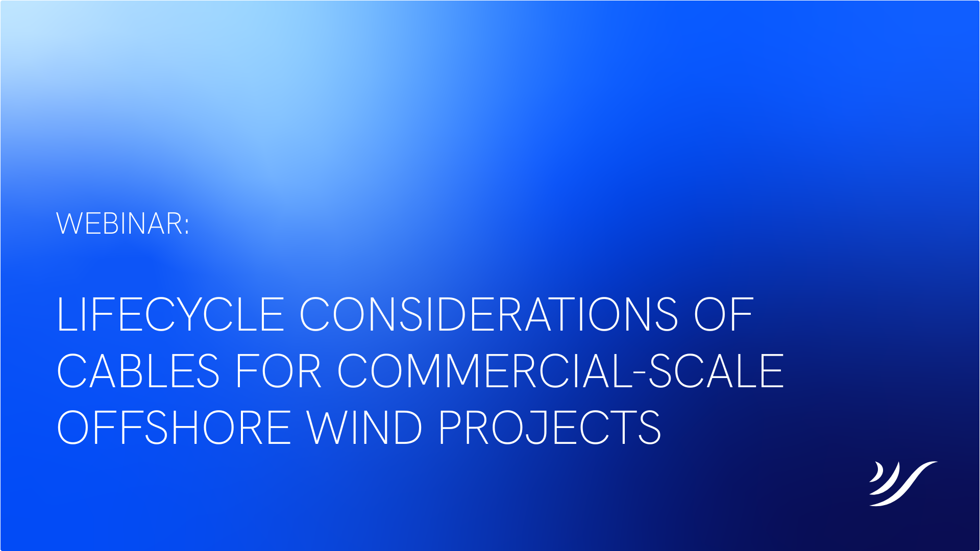 Webinar: Lifecycle Considerations of Cables for Commercial-Scale ...